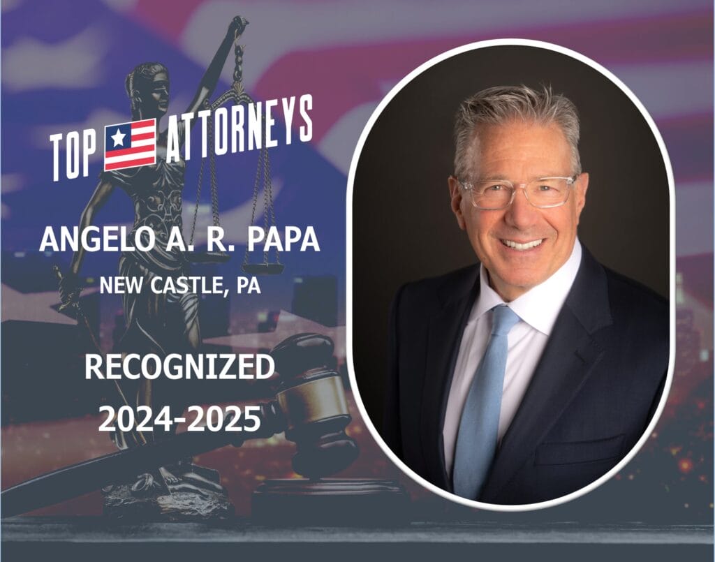Angelo A. R. Papa - Top Attorney - New Castle, PA