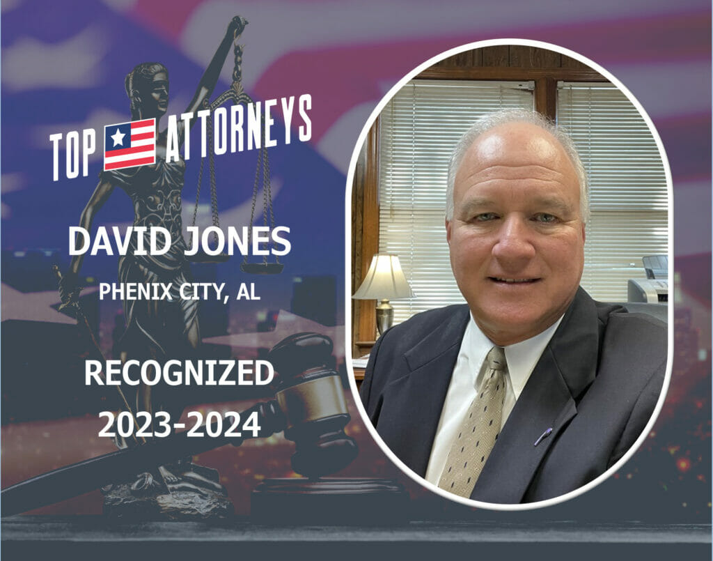 Top Attorney - David Jones - Phenix City