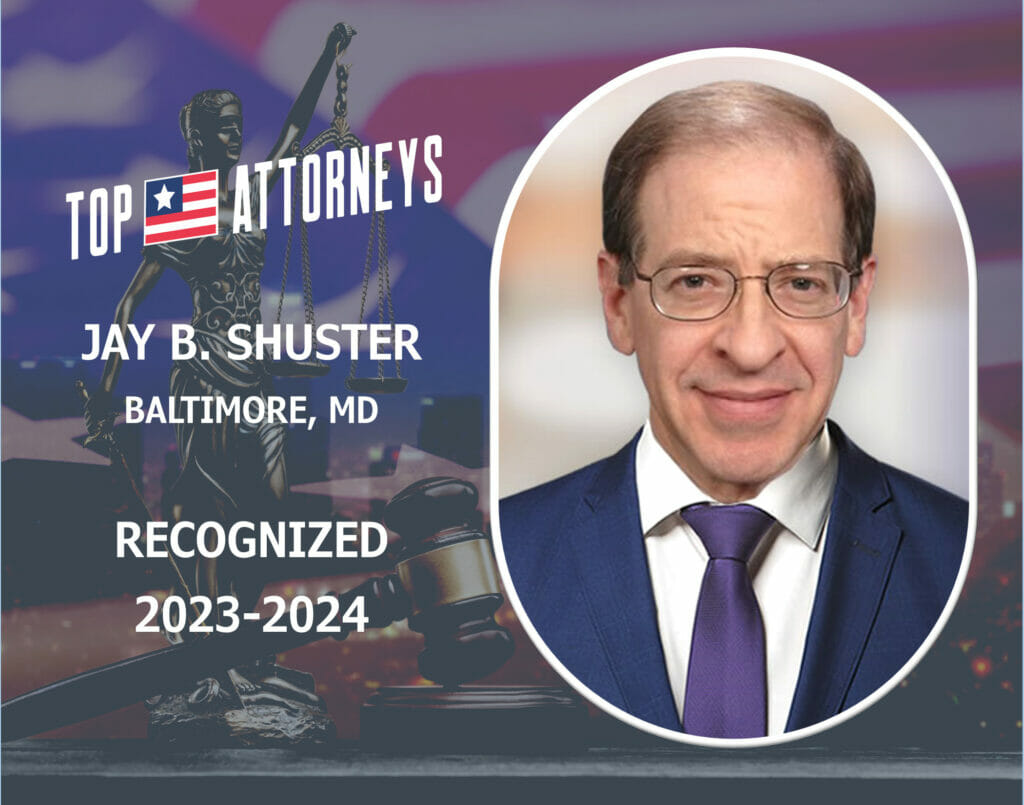 Jay B. Shuster - Top Attorney - Baltimore, MD