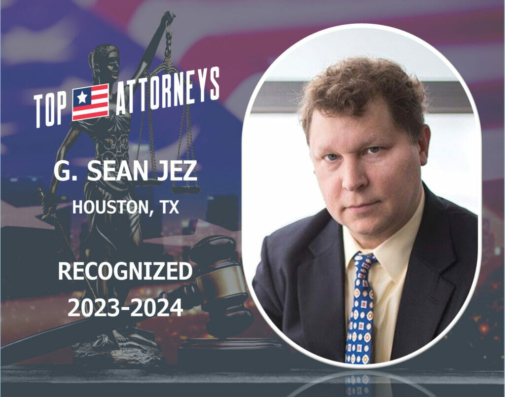 G. Sean Jez - Top Attorney - Houston, TX